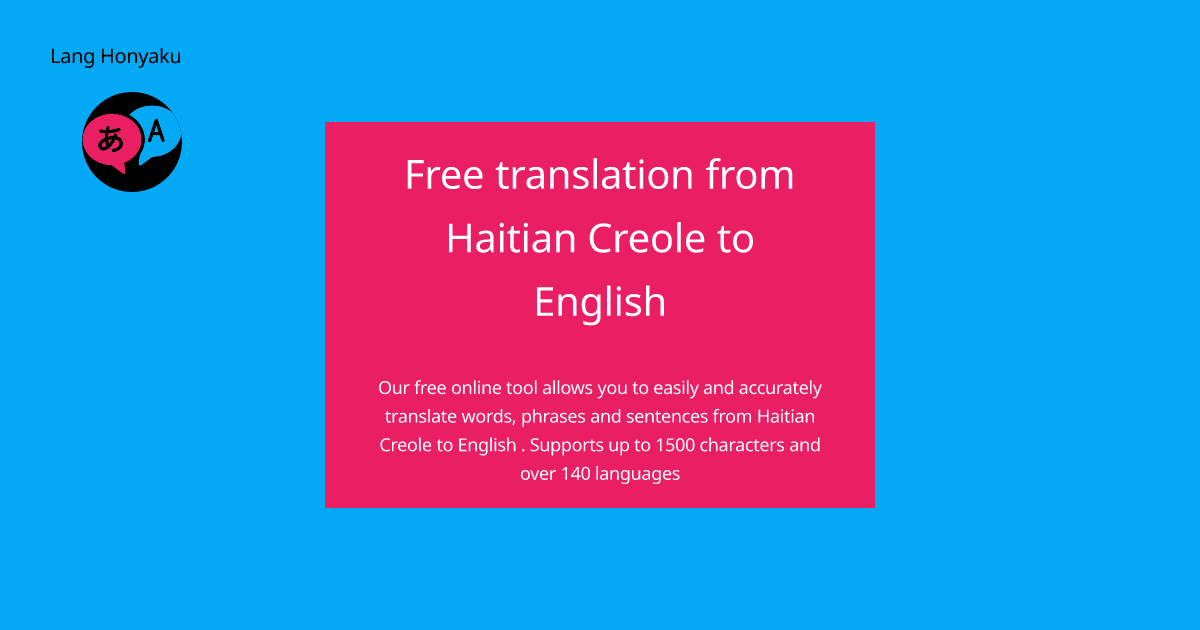 FREE Haitian Creole To English Online Translation
