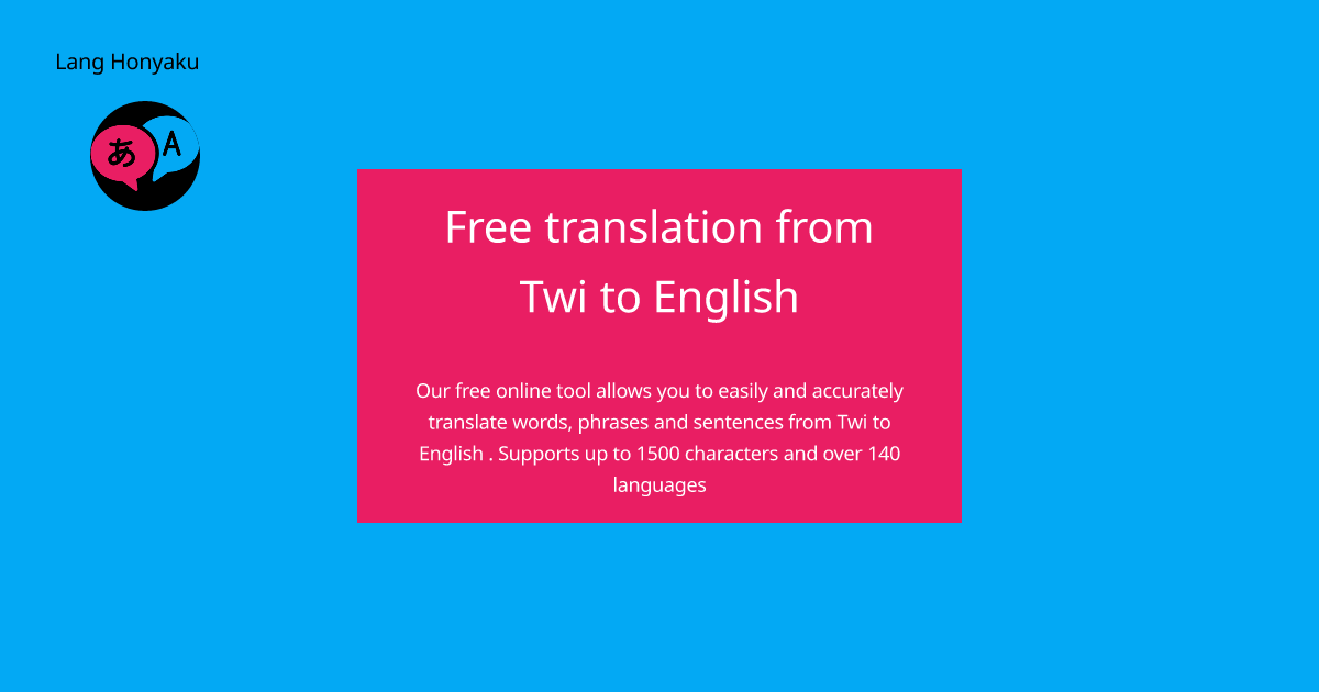 FREE Twi To English Online Translation